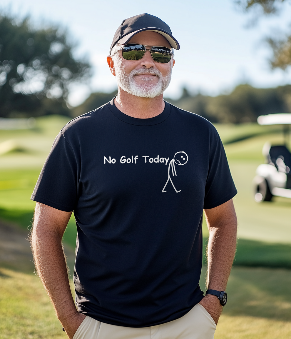 No Golf Today T-Shirt – Togsy